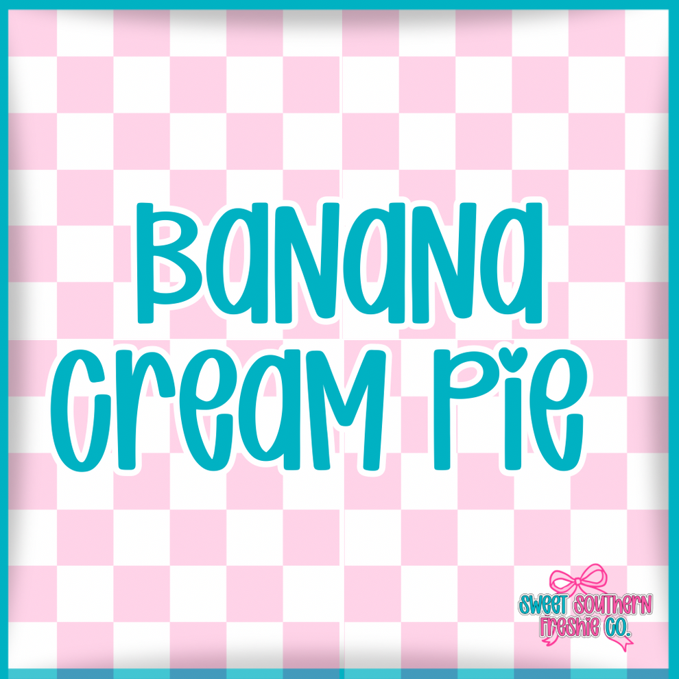 Banana Cream Pie – Sweet Southern Freshie Co.